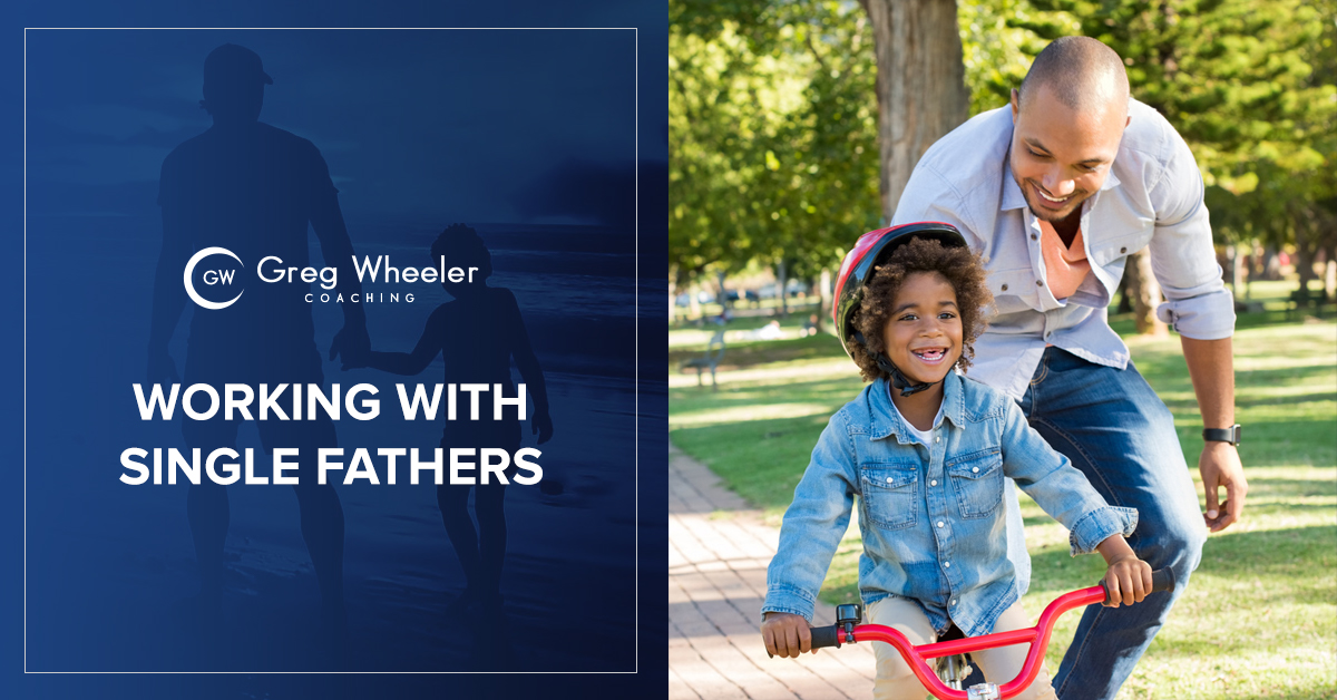 The Single Dad's Coach - Greg Wheeler Coaching